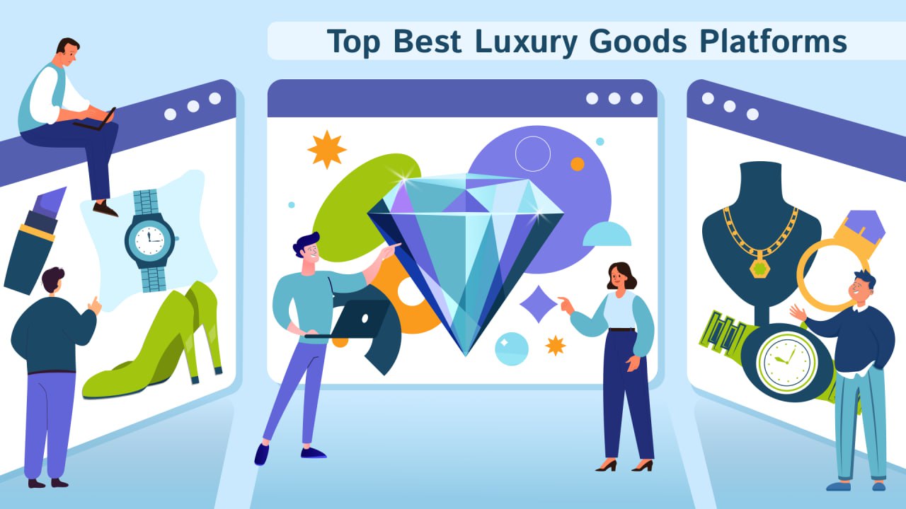 Top 7 Best Luxury Goods Platforms